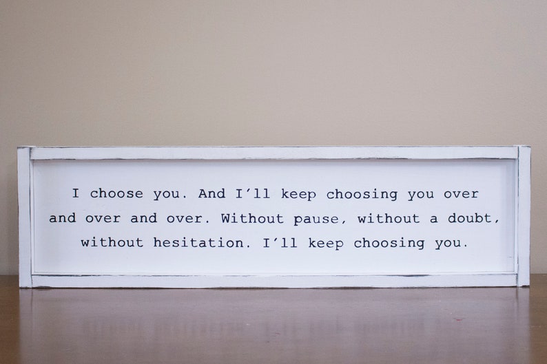 I Choose You Sign I'll Always Choose You Sign Farmhouse Framed Wood ...