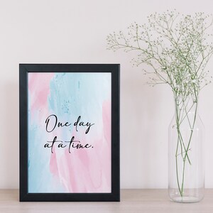Printable "one Day at A Time" Quote Wall Art, Printable Typography Art ...