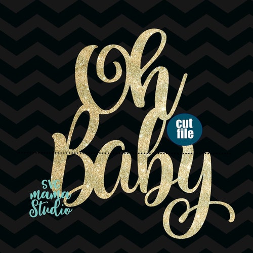 Oh Baby Svg Cake Topper Svg Baby Shower Svg Dxf Png - Etsy Canada