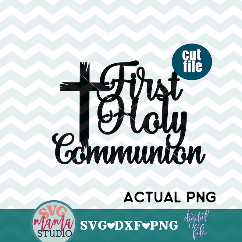 Cake Topper Svg - First Holy Communion Svg, 1st Communion Svg, Dxf, Png ...