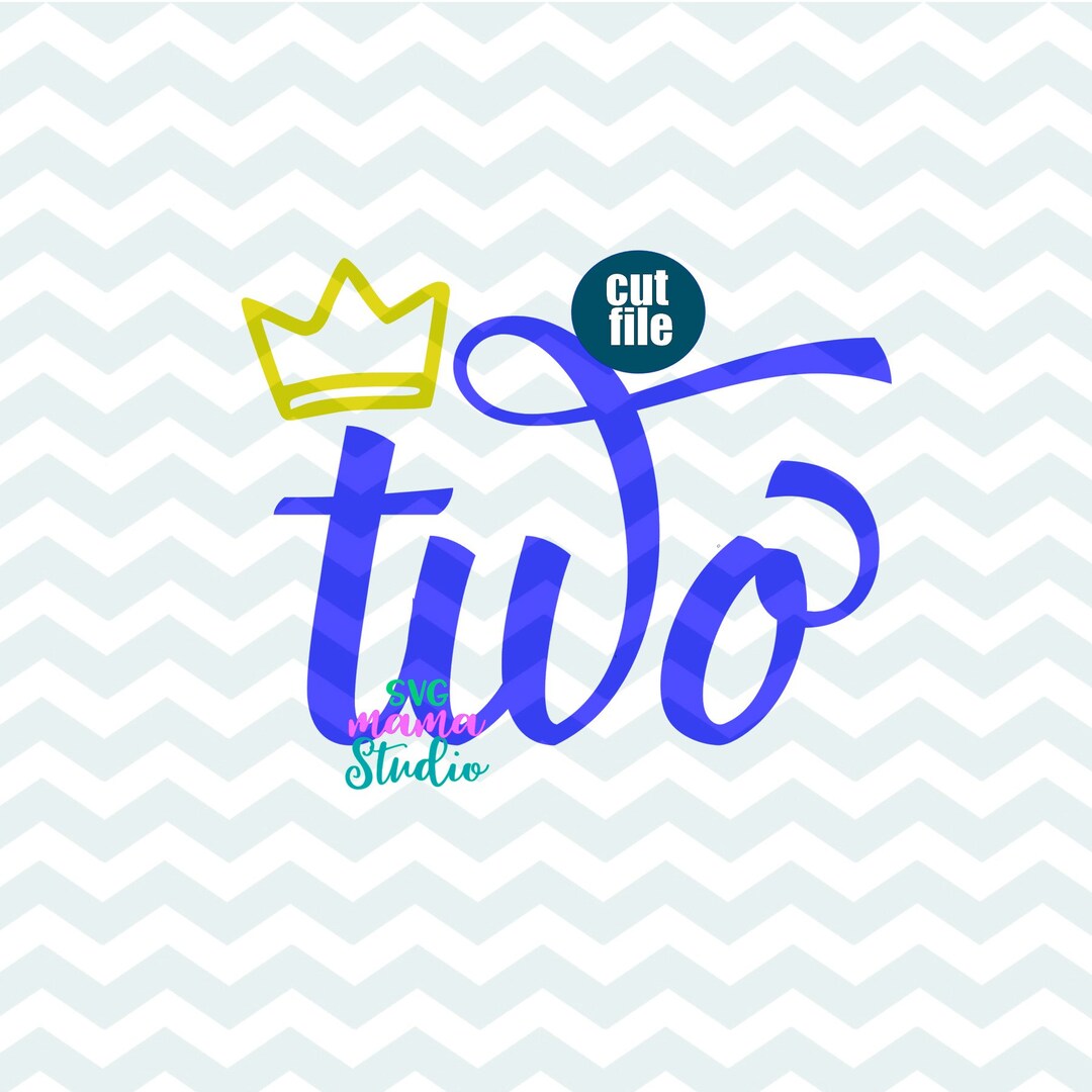 Two Svg, Birthday Svg, Dxf, Png, Instant Download, 2nd Birthday Svg for ...