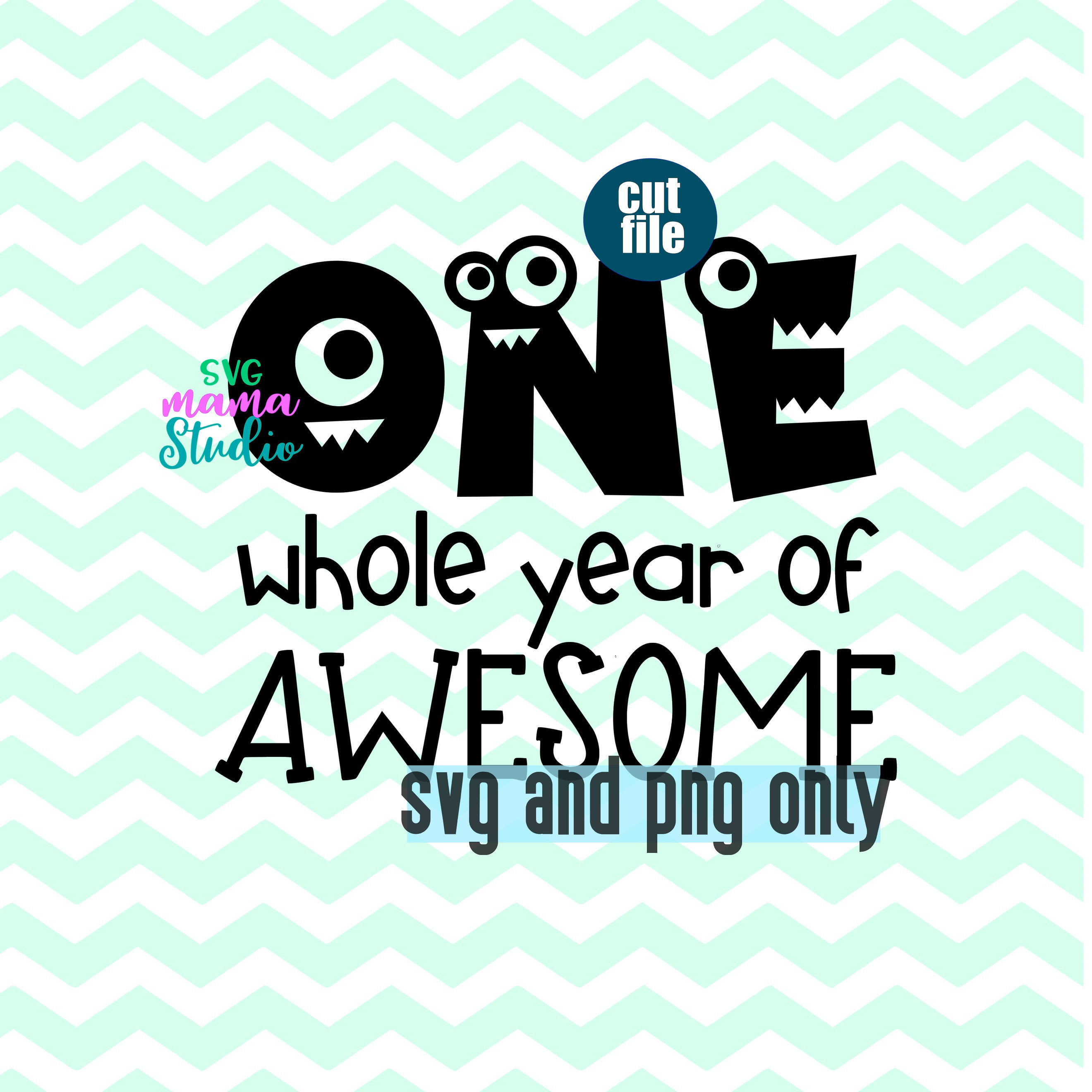 One Whole Year of Awesome Svg First Birthday Svg and Png | Etsy