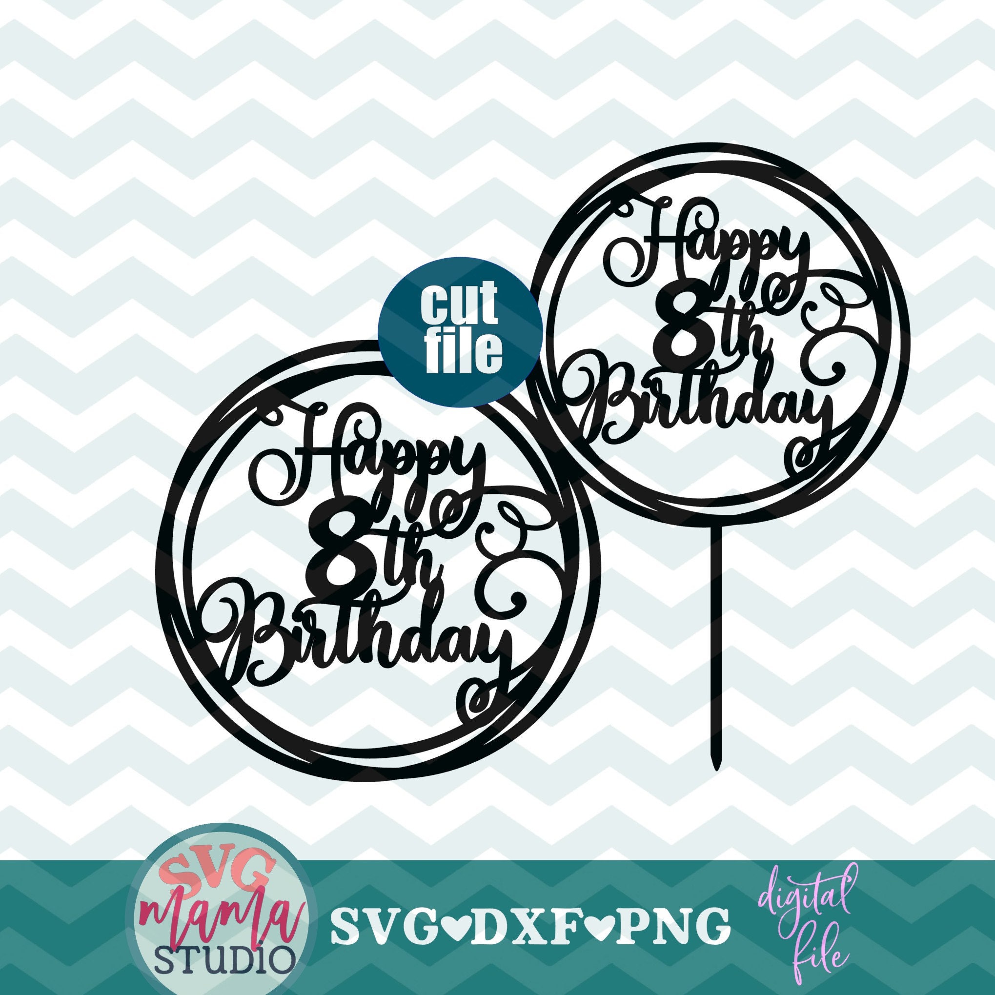 8th Birthday Cake Topper Svg, 8 Years Old Svg, 8th Birthday Svg, Dxf ...