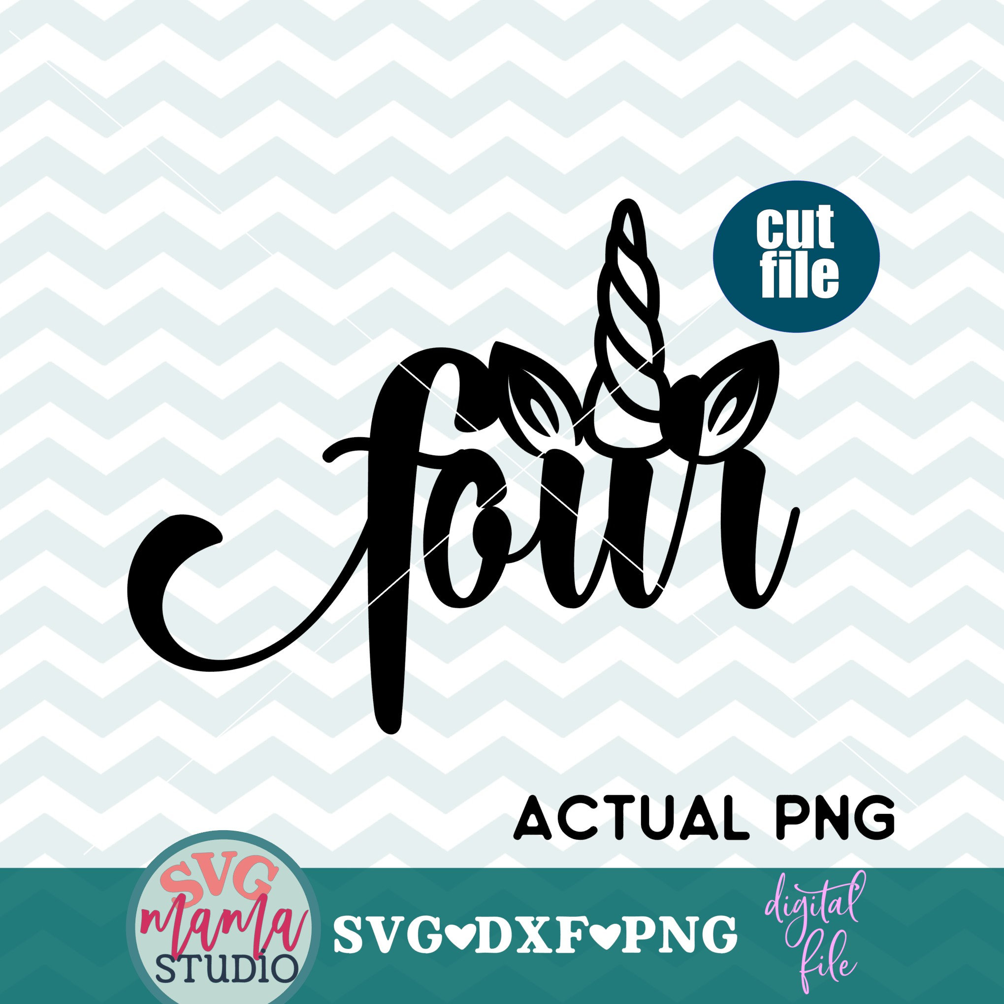 4th Birthday Svg - Four Svg, Dxf, Png, Instant Download, 4 Unicorn Svg ...