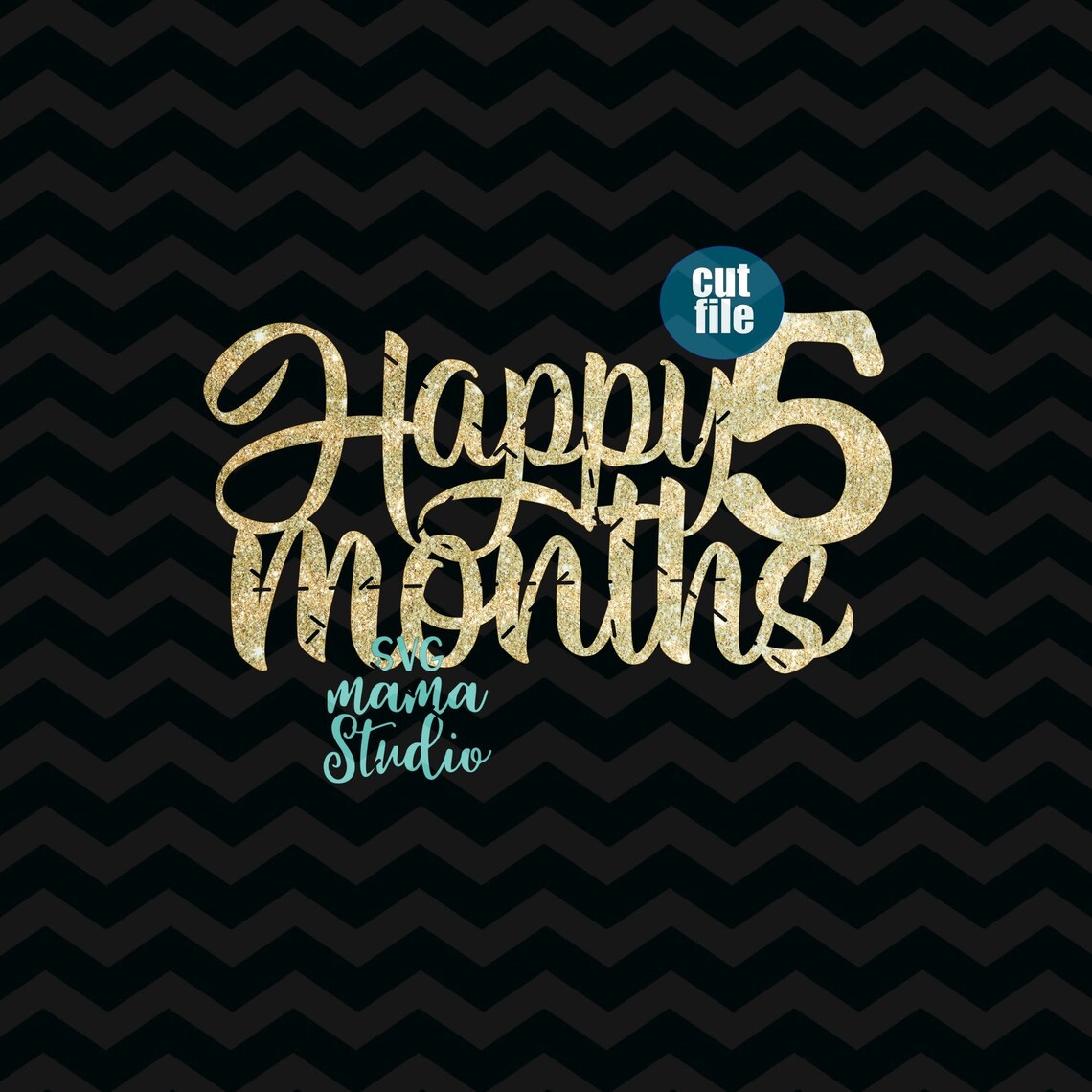 Cake Topper SVG Baby Svg Happy 5 Months Svg 5th Month | Etsy