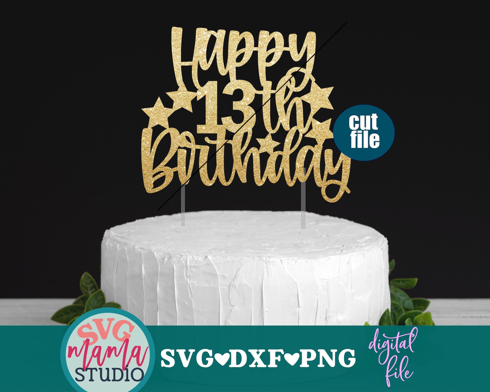 13th Birthday Svg Cake Topper Svg Happy 13th Birthday Svg - Etsy