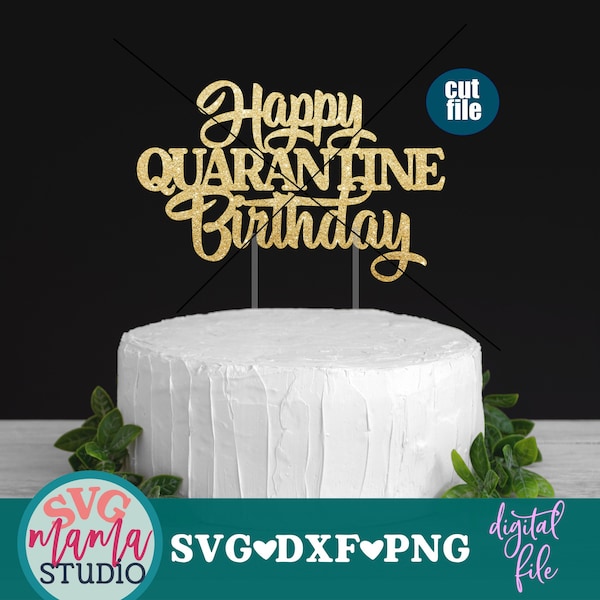 Happy Quarantine Birthday Svg - Etsy