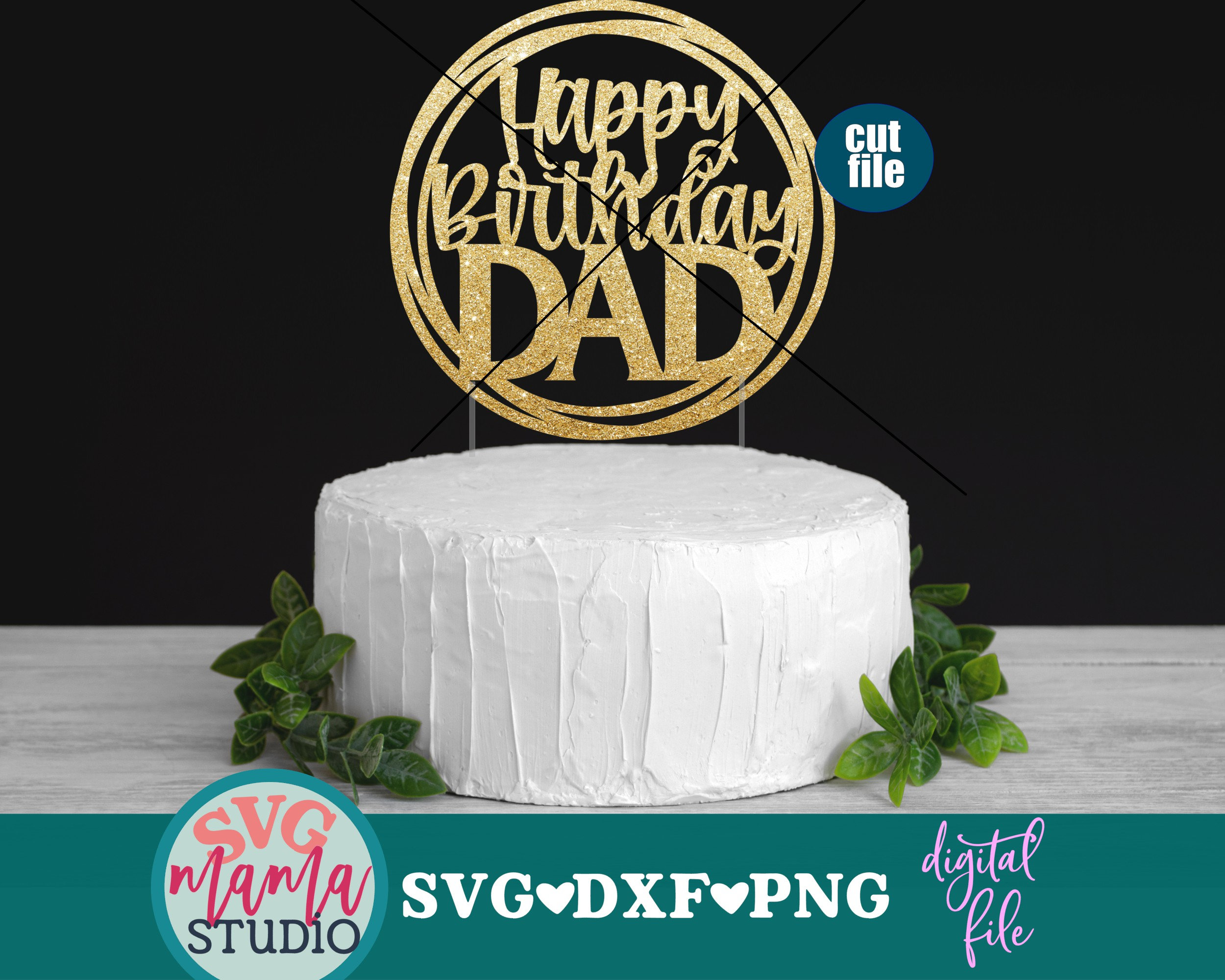 Cake Topper Svg Happy Birthday Dad Svg Birthday Svg Dxf | Etsy Canada