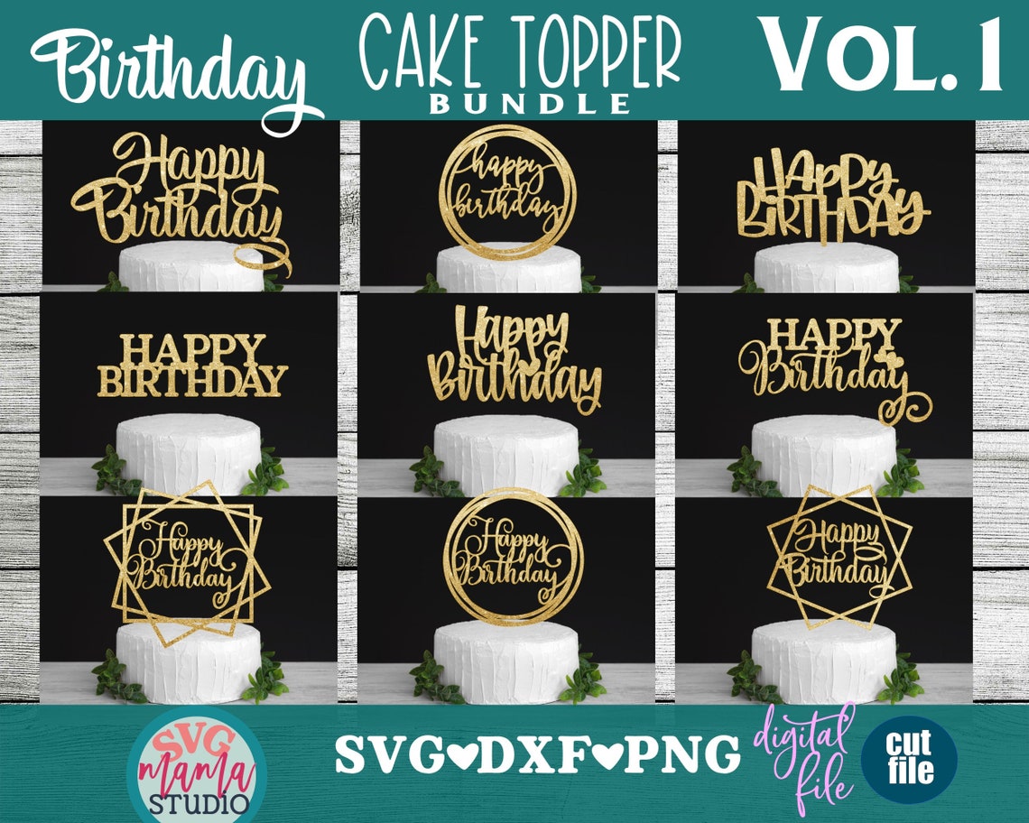 Cake Topper Svg BUNDLE Happy Birthday Svg Birthday BUNDLE - Etsy