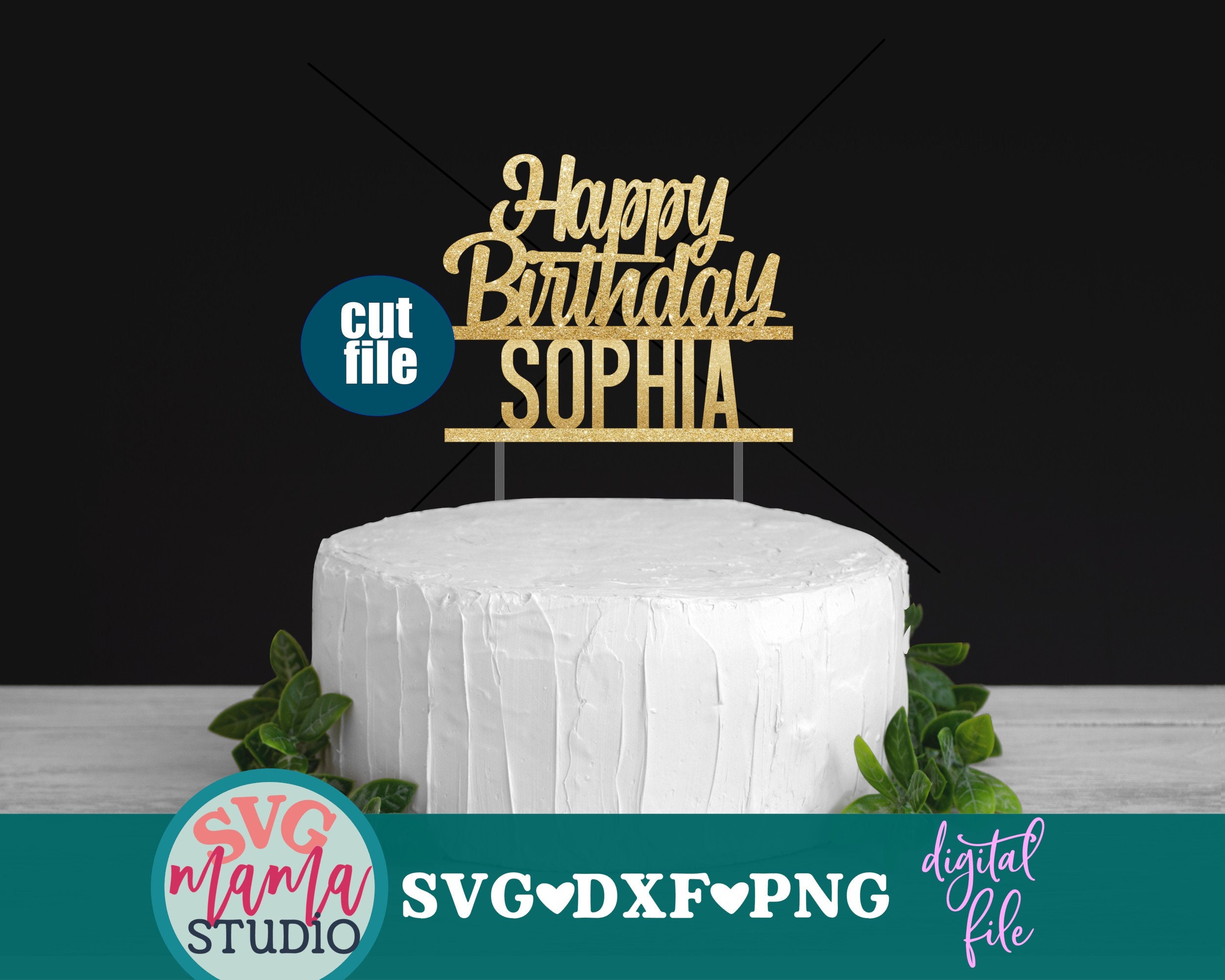 Cake Topper Svg DIY Cake Topper Svg Birthday Cake Topper - Etsy