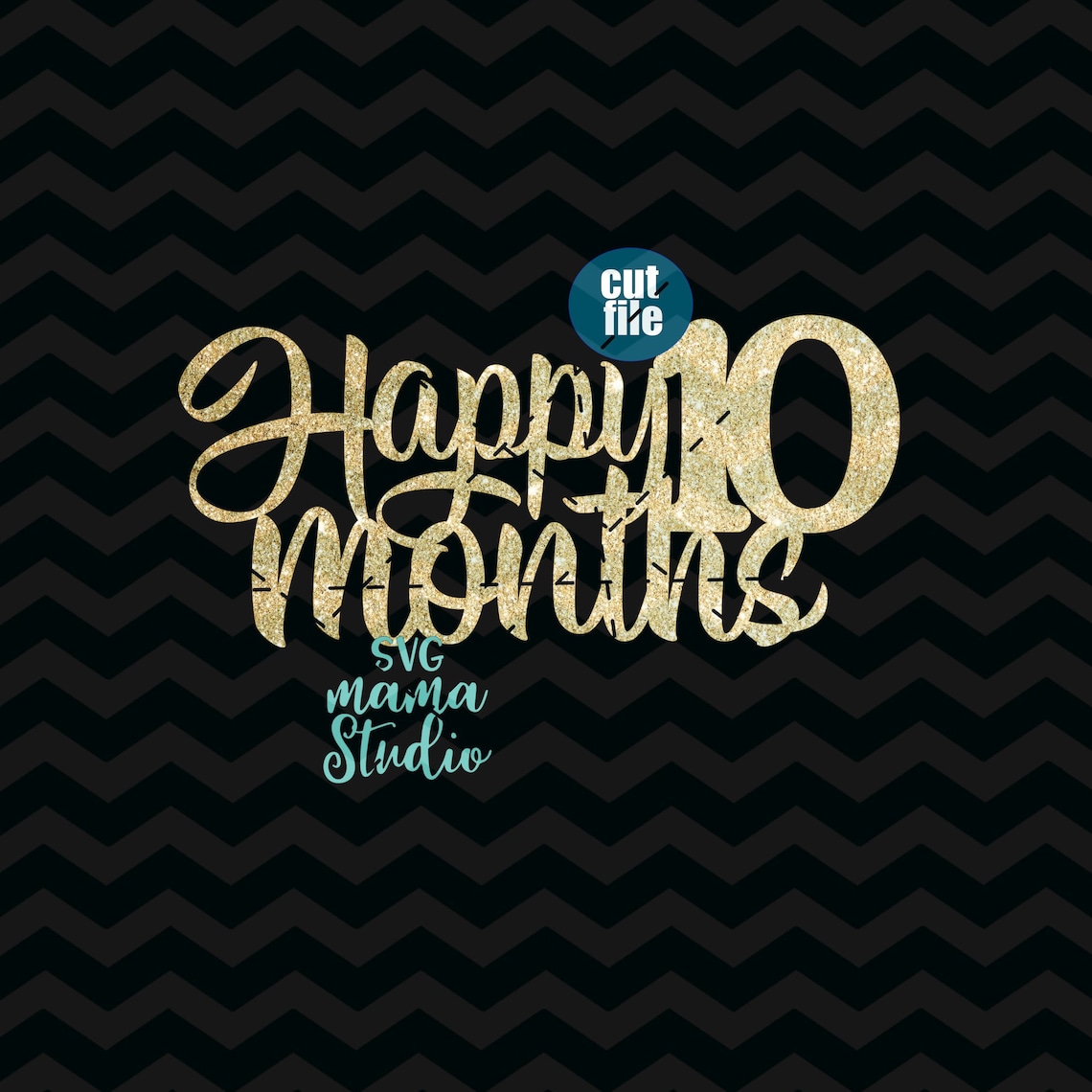 Cake topper SVG Baby svg Happy 10 months svg 10th month | Etsy