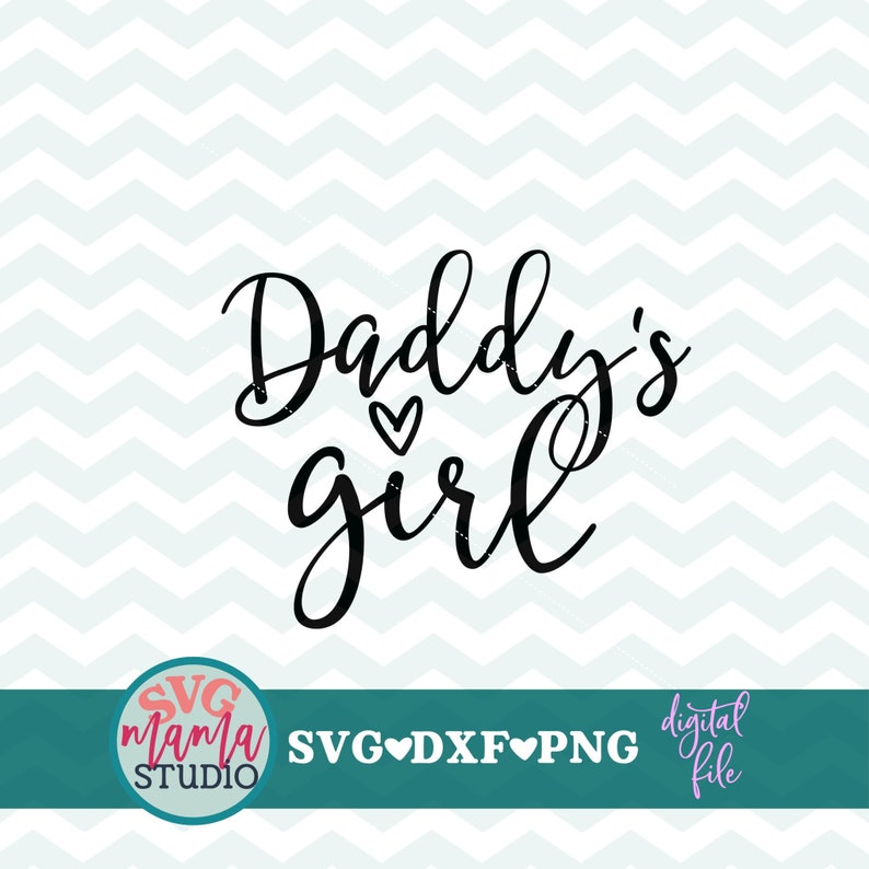 Daddy's Girl svg Baby svg dxf png file Baby Girl svg | Etsy