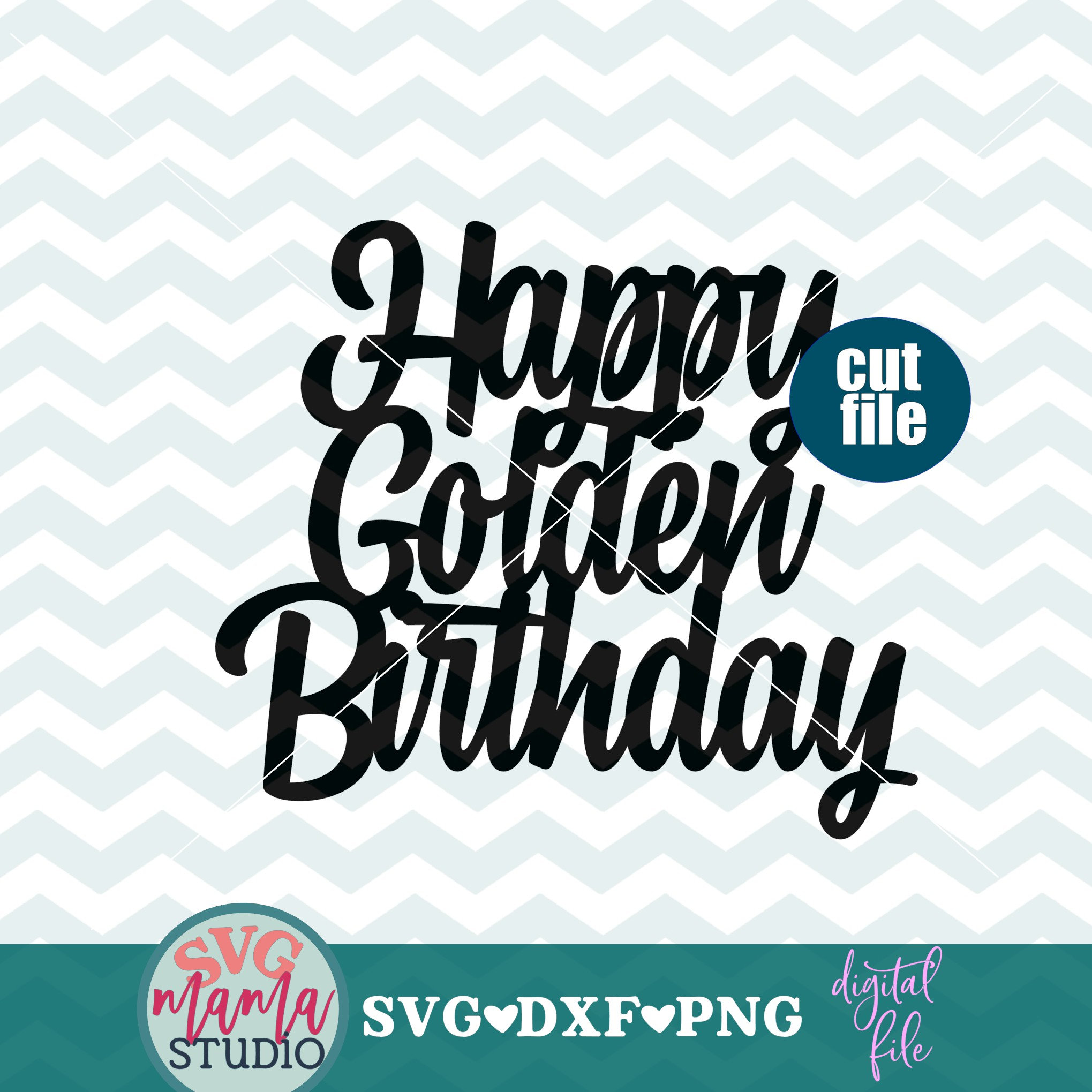 Cake Topper svg file Happy Golden Birthday SVG DXF PNG | Etsy