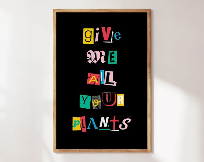 Plant Ransom Note Digital Poster File, Funny Plant Gift, Trendy Wall ...