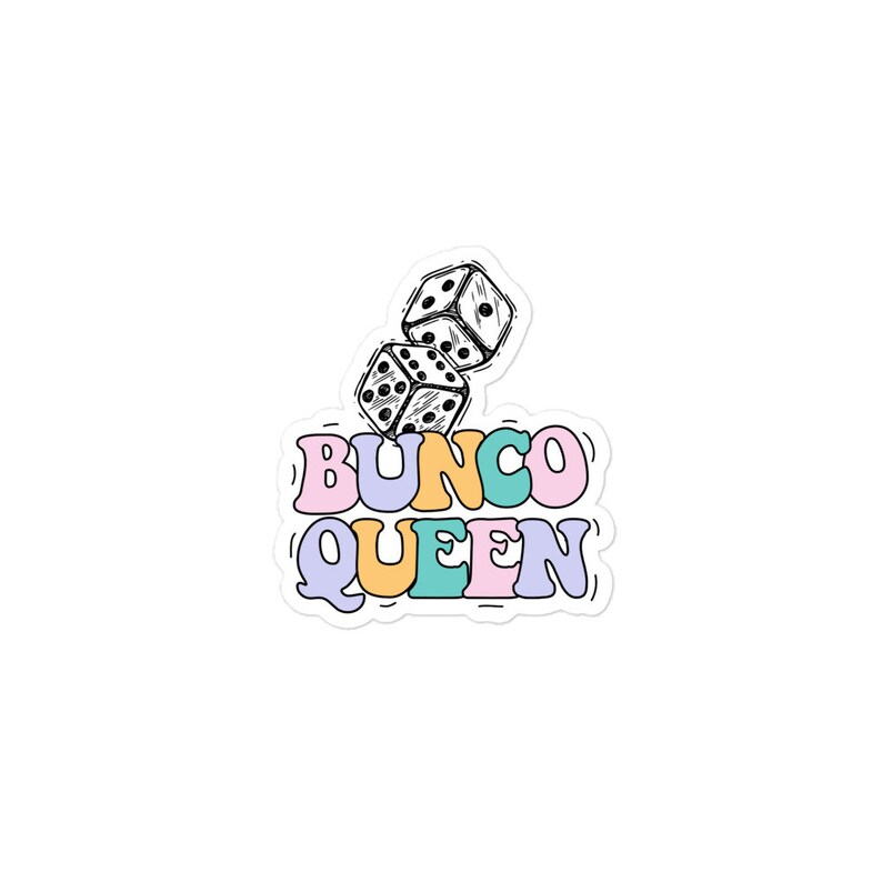 Bunco Queen Sticker, Bunco Drunko Sticker, Lucky Bunco, Lucky Dice Roll ...