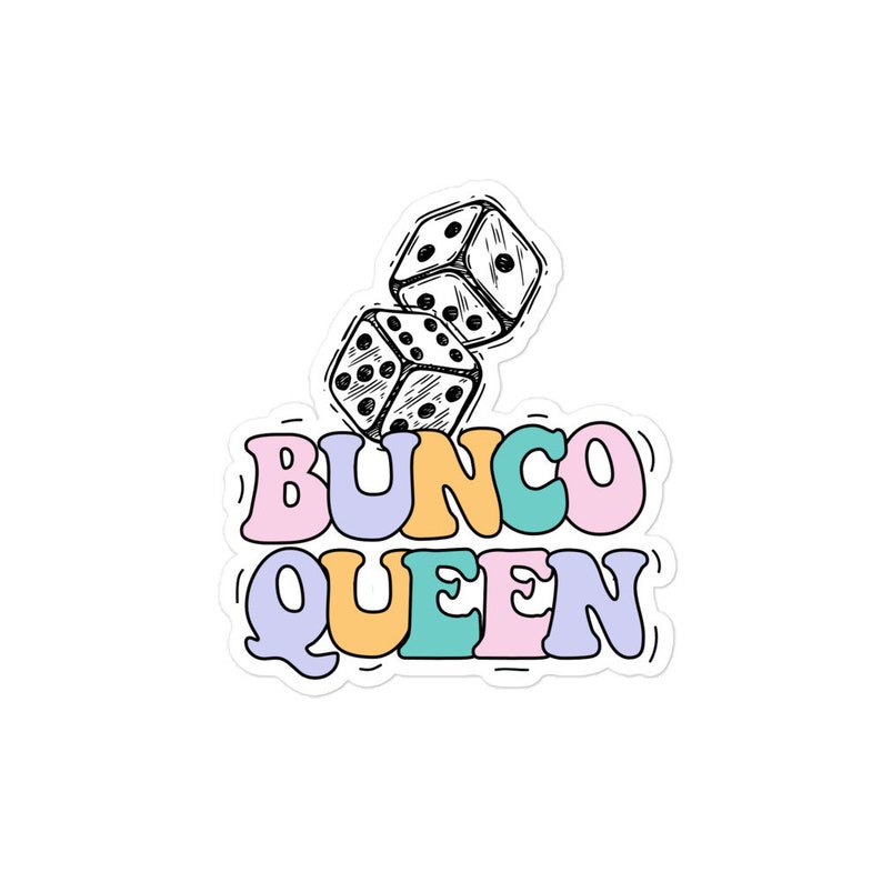 Bunco Queen Sticker, Bunco Drunko Sticker, Lucky Bunco, Lucky Dice Roll ...