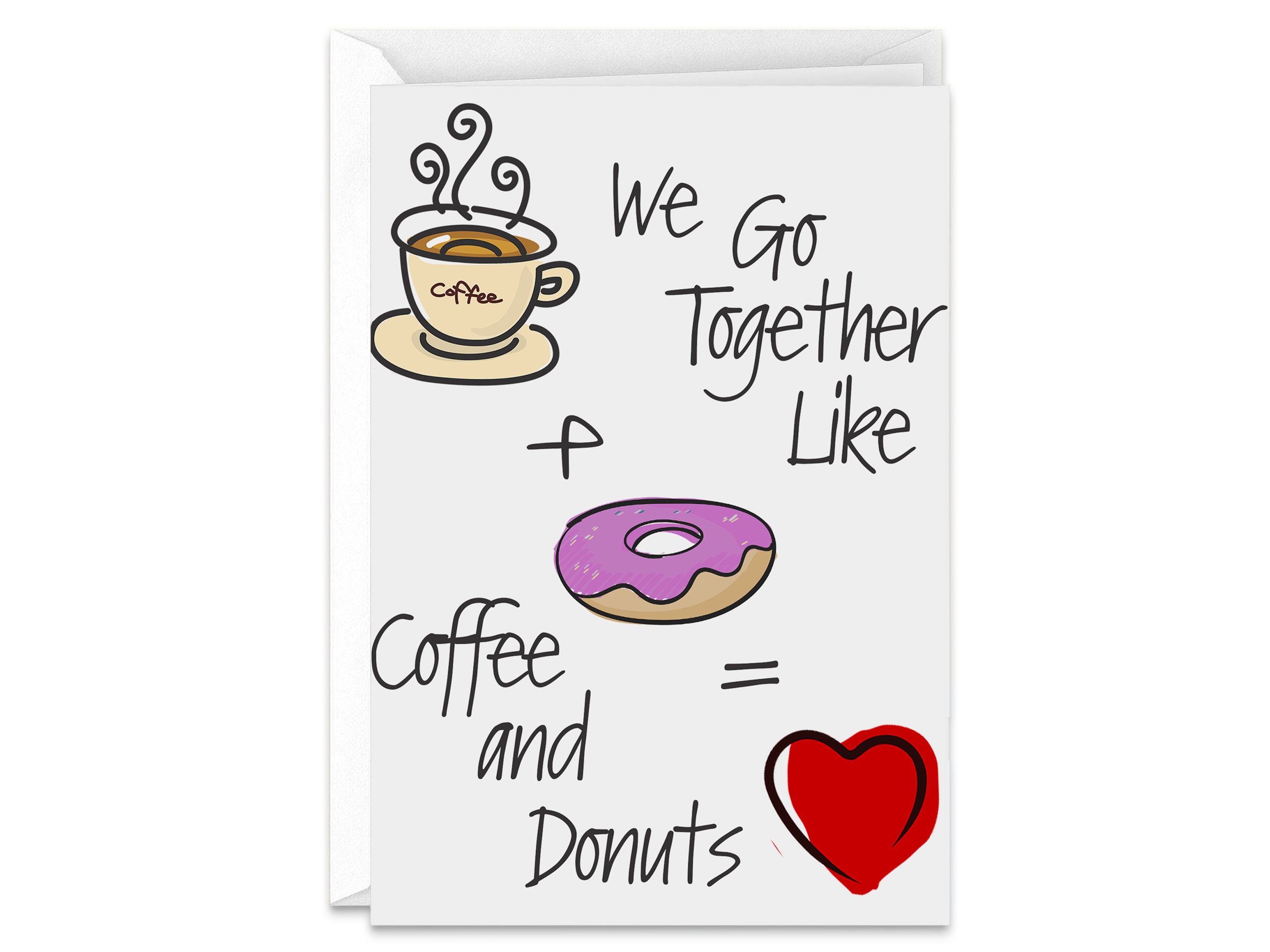 We Go Together Like Coffee and Donuts Heartfelt and Funny Valentines ...