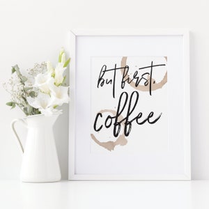 But First, Coffee Printable | but First Coffee Printable Typography ...