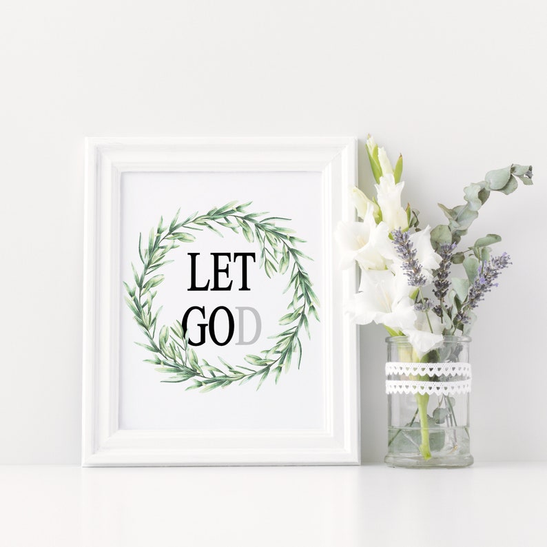 Let Go Let God Art Printable | God Art Print | Inspirational Scripture ...