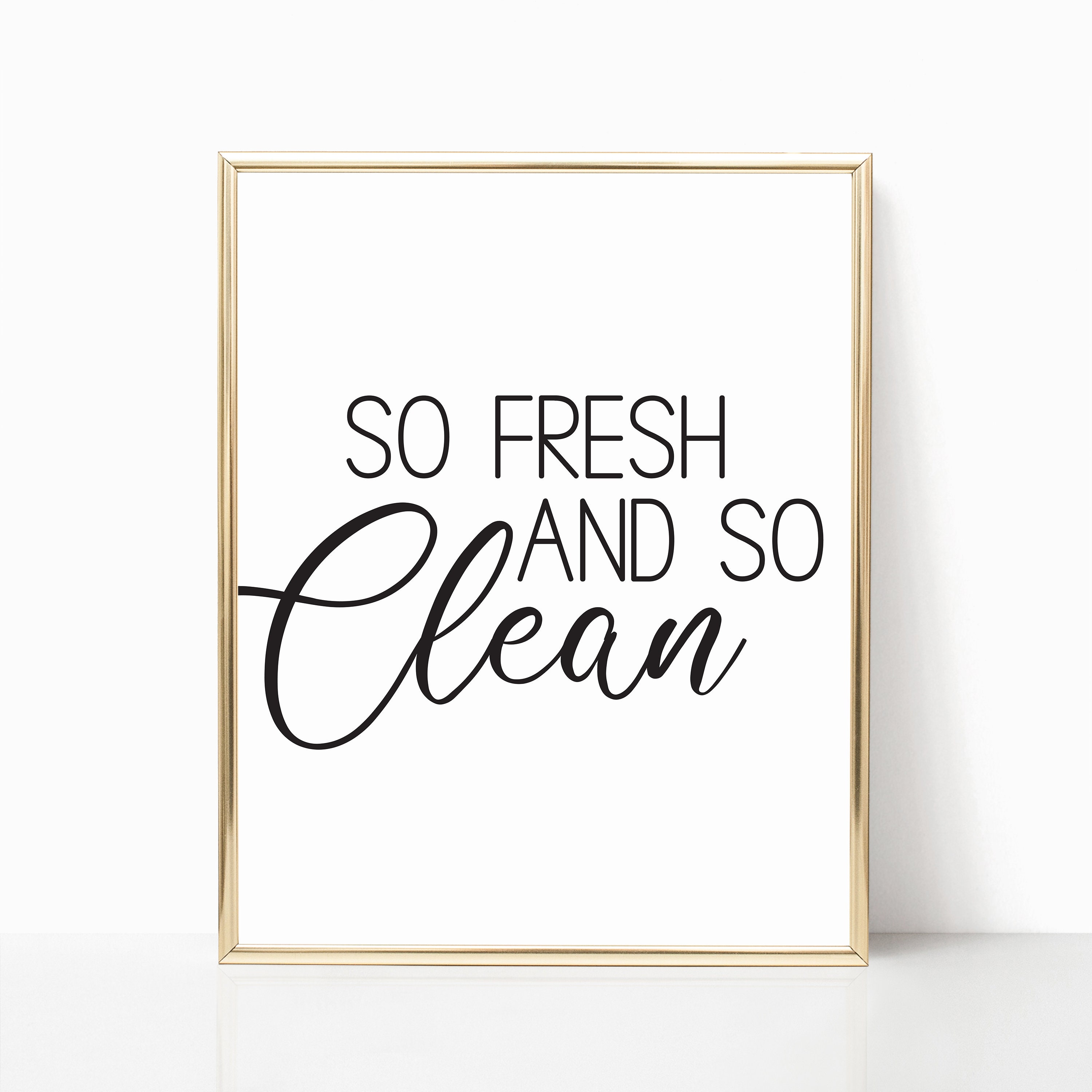 So Fresh and so Clean Art Printable Bathroom Quote Powder - Etsy Canada