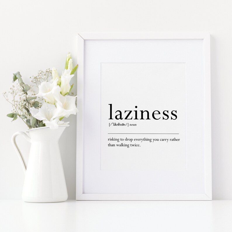 Laziness Definition Art Printable Funny Definition Poster | Etsy