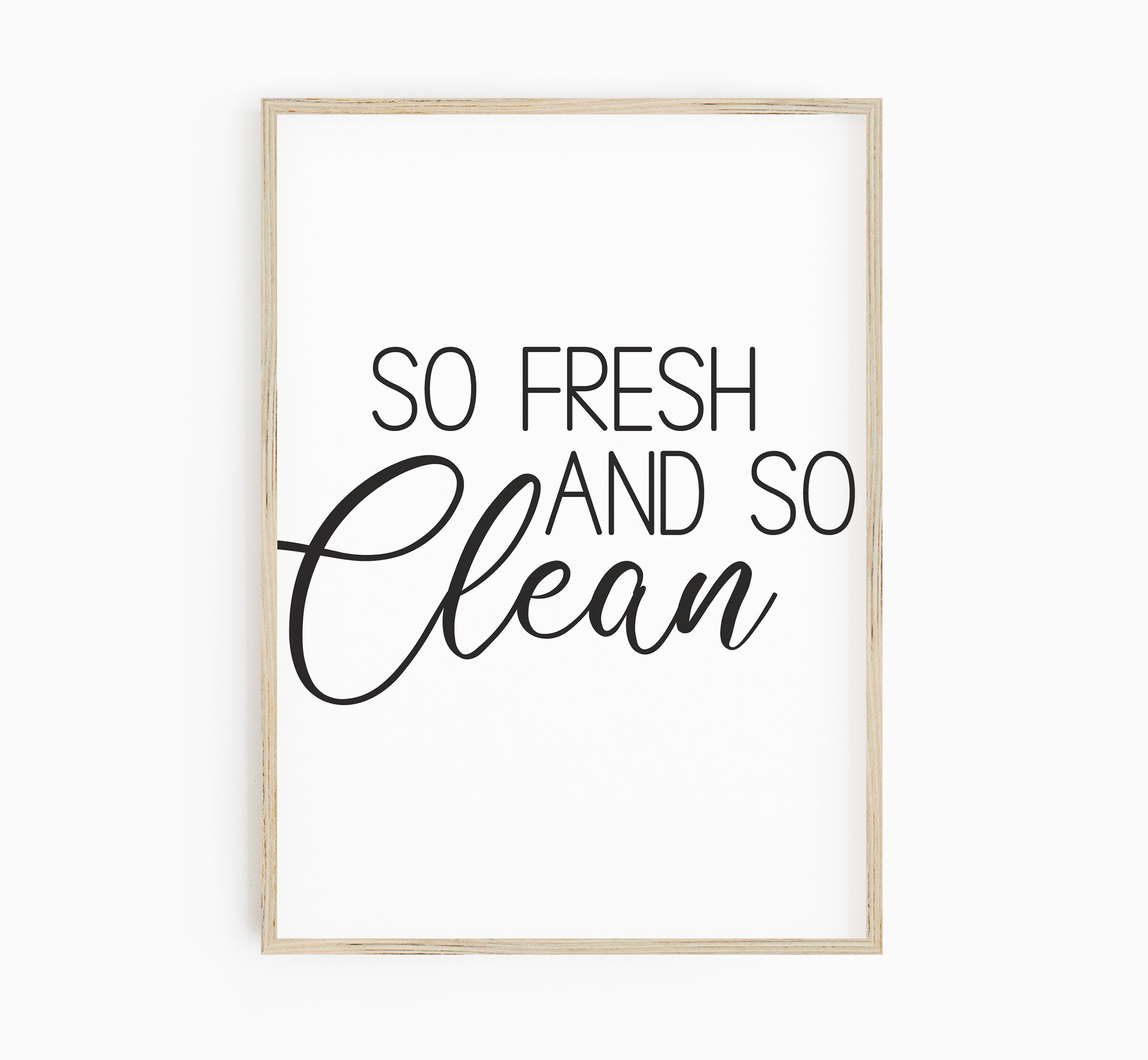 So Fresh and so Clean Art Printable Bathroom Quote Powder - Etsy Canada