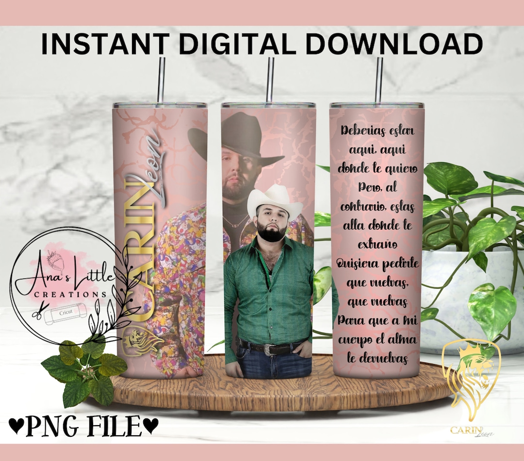 Carin Leon Tumbler Wrap, Carin Leon PNG, Carin Leon 20 Oz Straight ...
