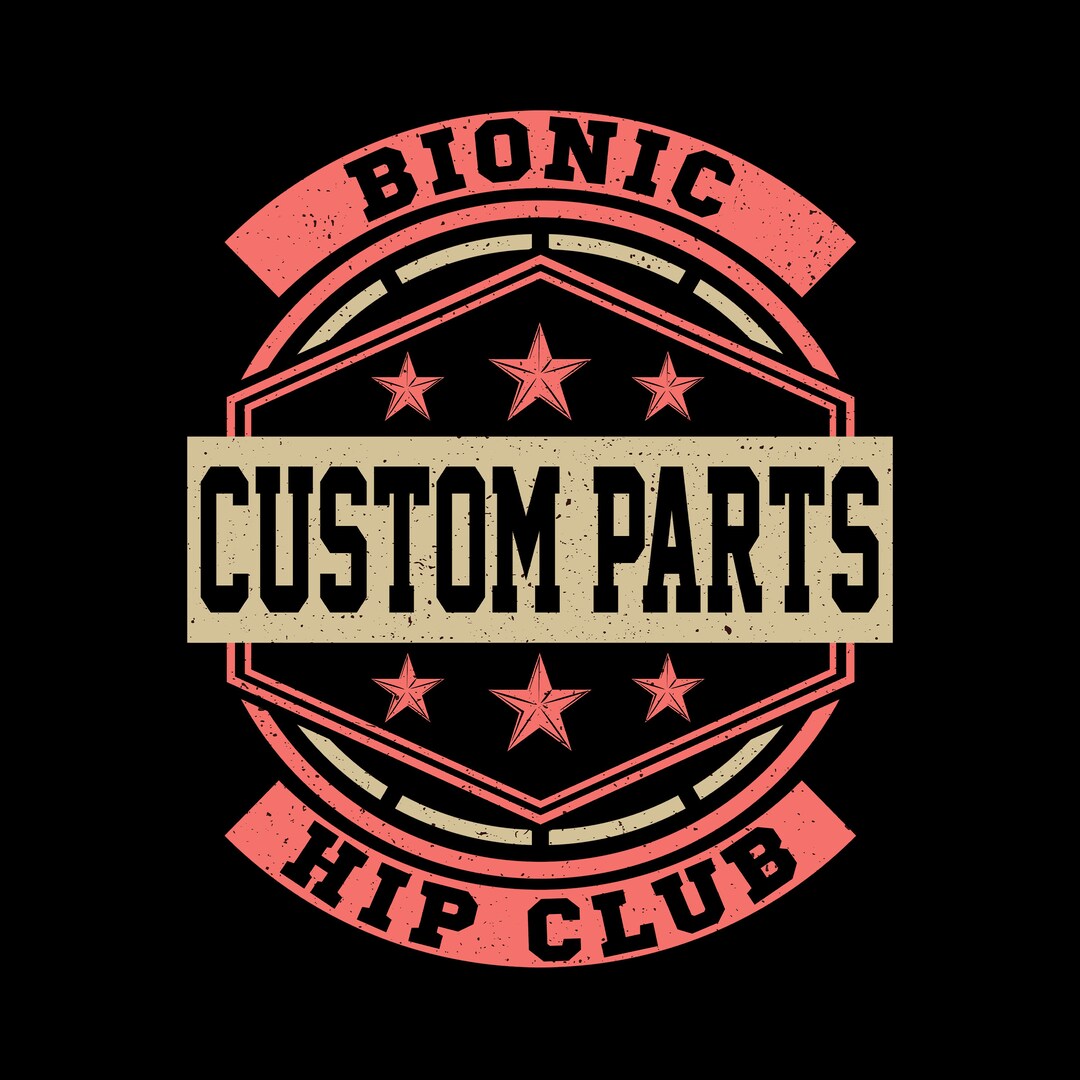 Hip Replacement Shirt Custom Bionic Hip Club Shirt Bionic Hip Shirt for ...