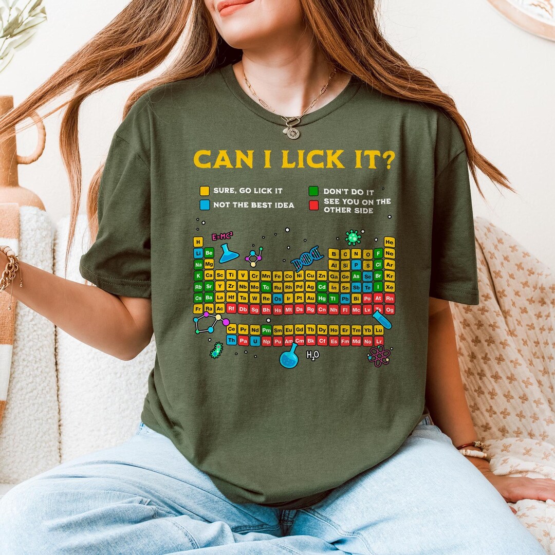 Can I Lick It Periodic Table Shirt Sarcastic Funny Science Gift for ...