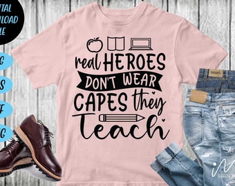 Real Heroes Don't Wear Capes They Teach Teacher Appreciation Gift ...