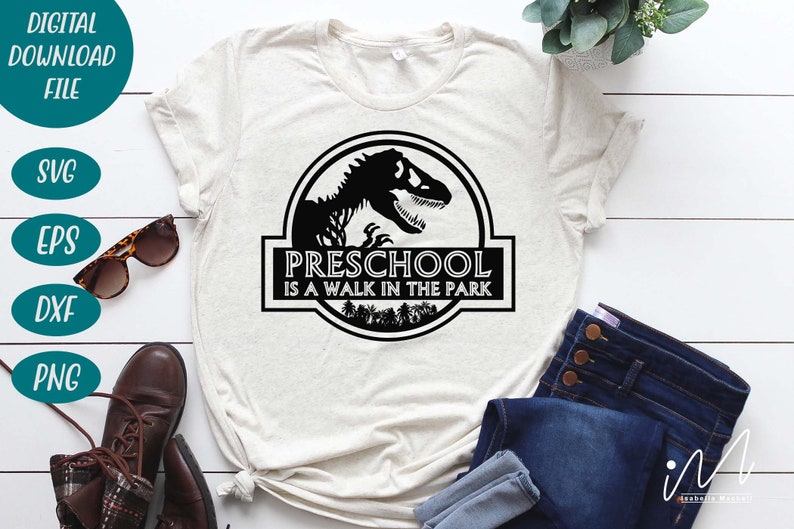 Preschool is a Walk in the Park Svg, Preschool T Shirt Svg, First Day ...
