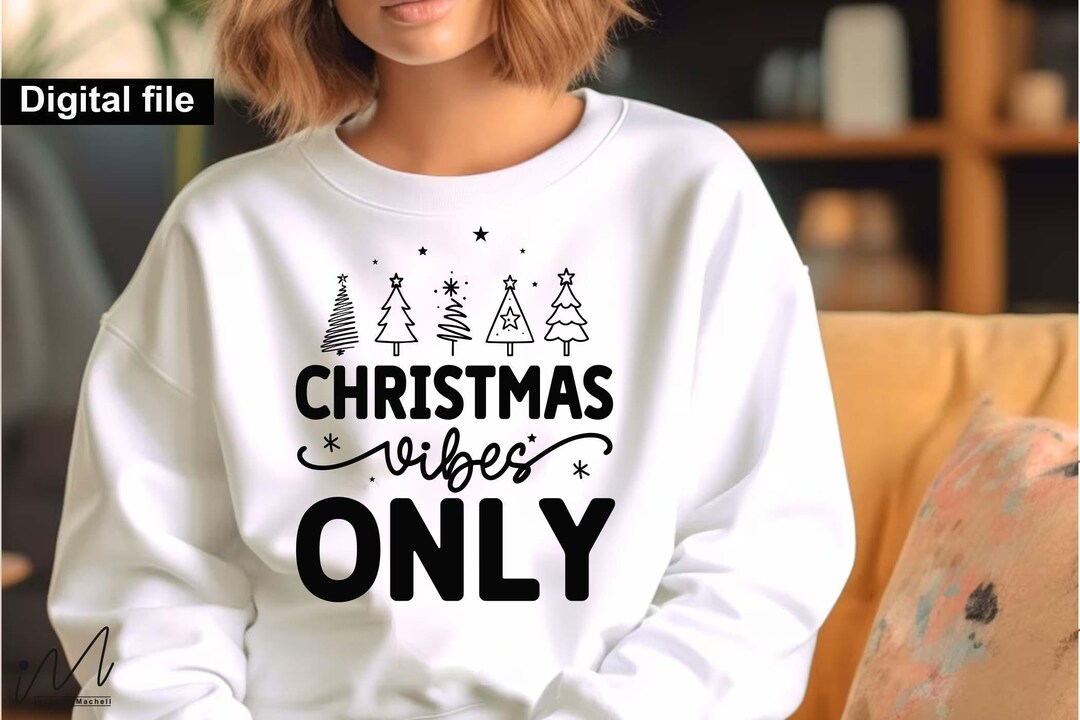Christmas Vibes Only T-shirt SVG, Christmas SVG, Festive Holiday T ...