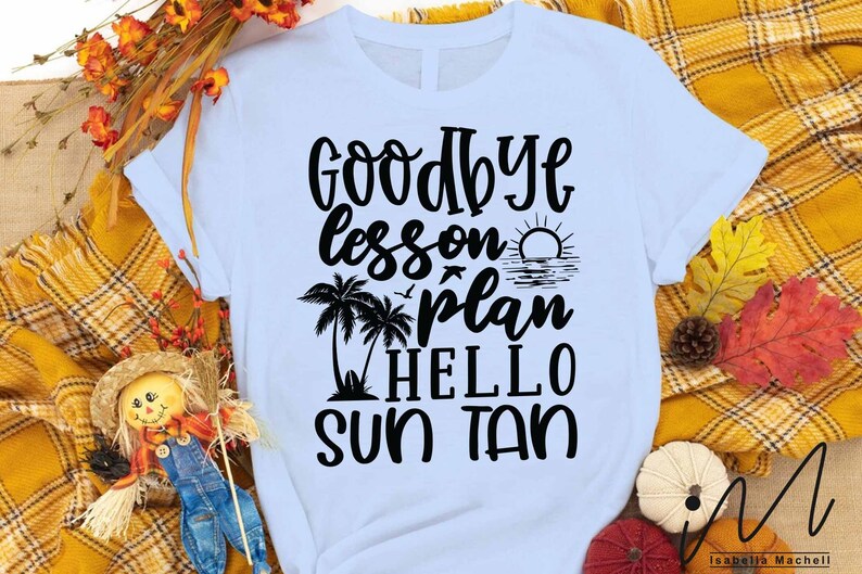 Goodbye Lesson Plan Hello Sun Tan Svg Kindergarten Teacher - Etsy