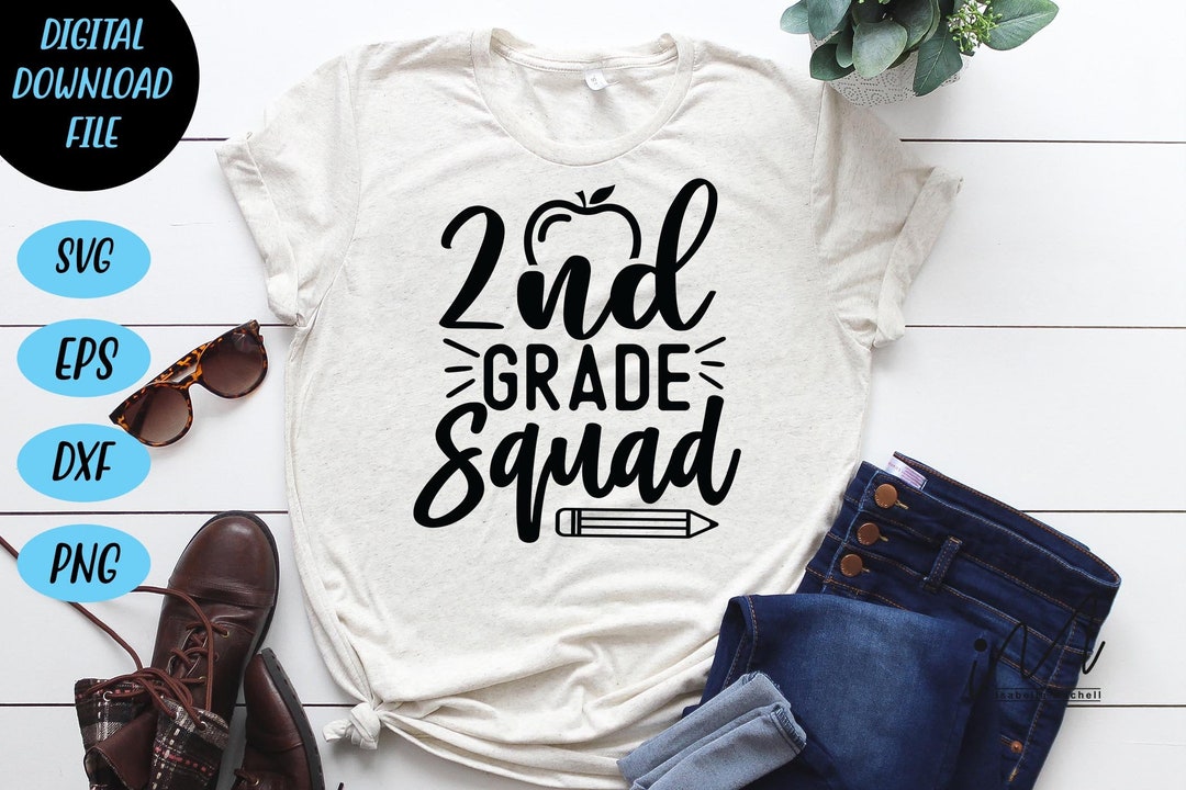 2nd Grade Squad Svg Cut Files, Back to School Svg, School T Shirt, 2nd ...