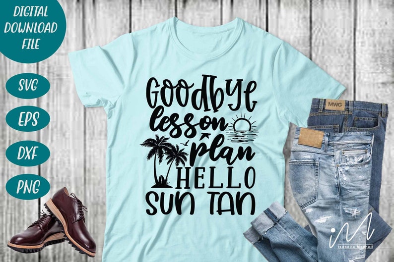 Goodbye Lesson Plan Hello Sun Tan Svg Kindergarten Teacher - Etsy