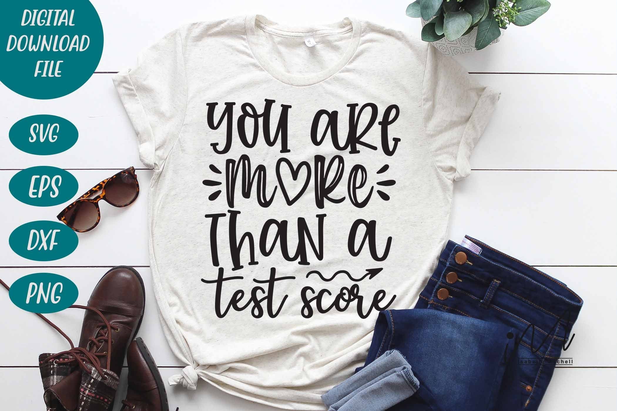 You Are More Than a Test Score Svg, Test Day Teacher Svg, Testing Svg ...
