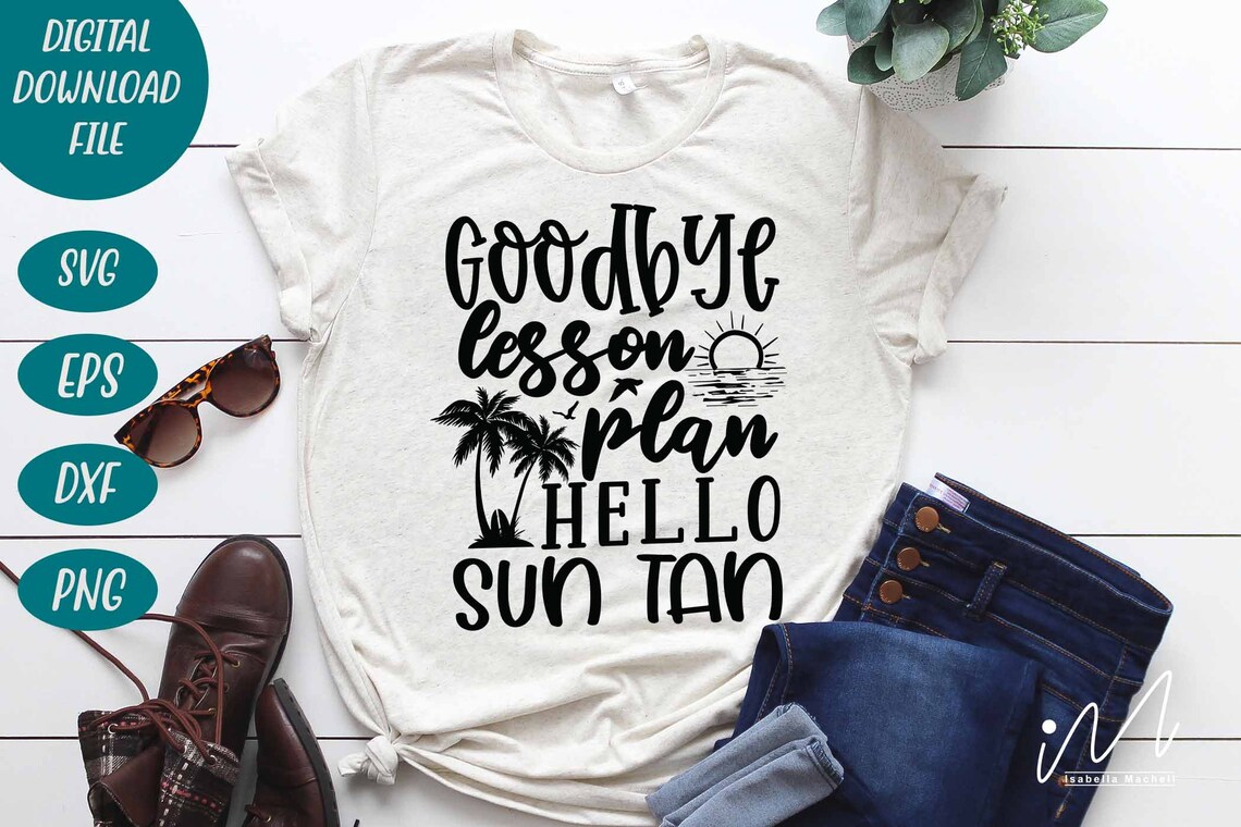 Goodbye Lesson Plan Hello Sun Tan Svg Kindergarten Teacher - Etsy