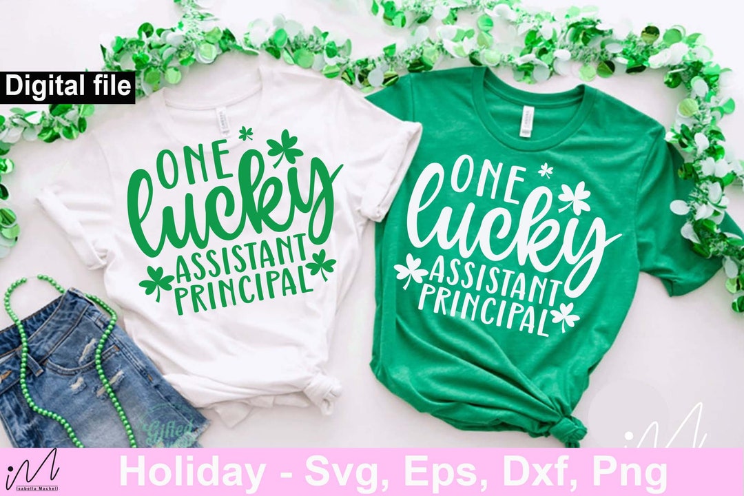 One Lucky Assistant Principal SVG, Lucky Teacher Svg, Teacher T Shirt ...