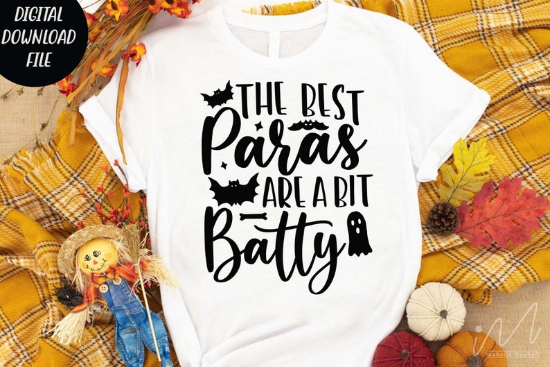 Halloween Para T Shirt Svg, the Best Paras Are a Bit Batty Svg, Para ...