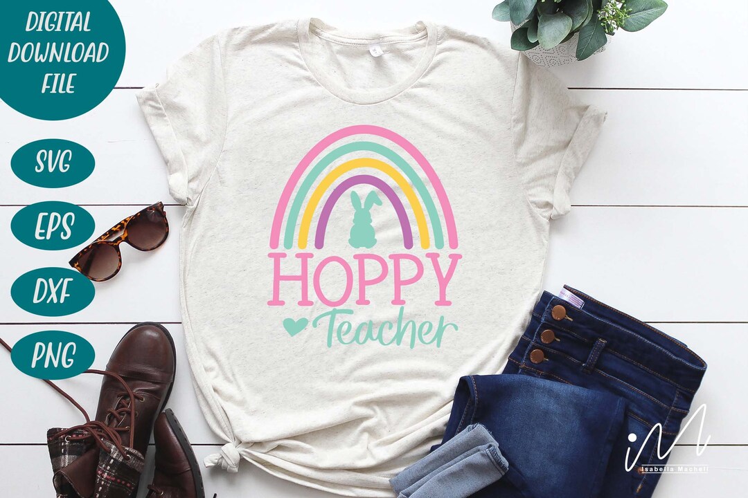 Rainbow Hoppy Teacher Svg, Easter Svg, Rainbow Svg,easter Teacher Svg ...