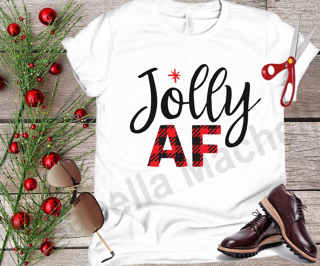 Jolly AF Svg, Jolly Svg Digital File, Jolly AF Christmas, Funny ...