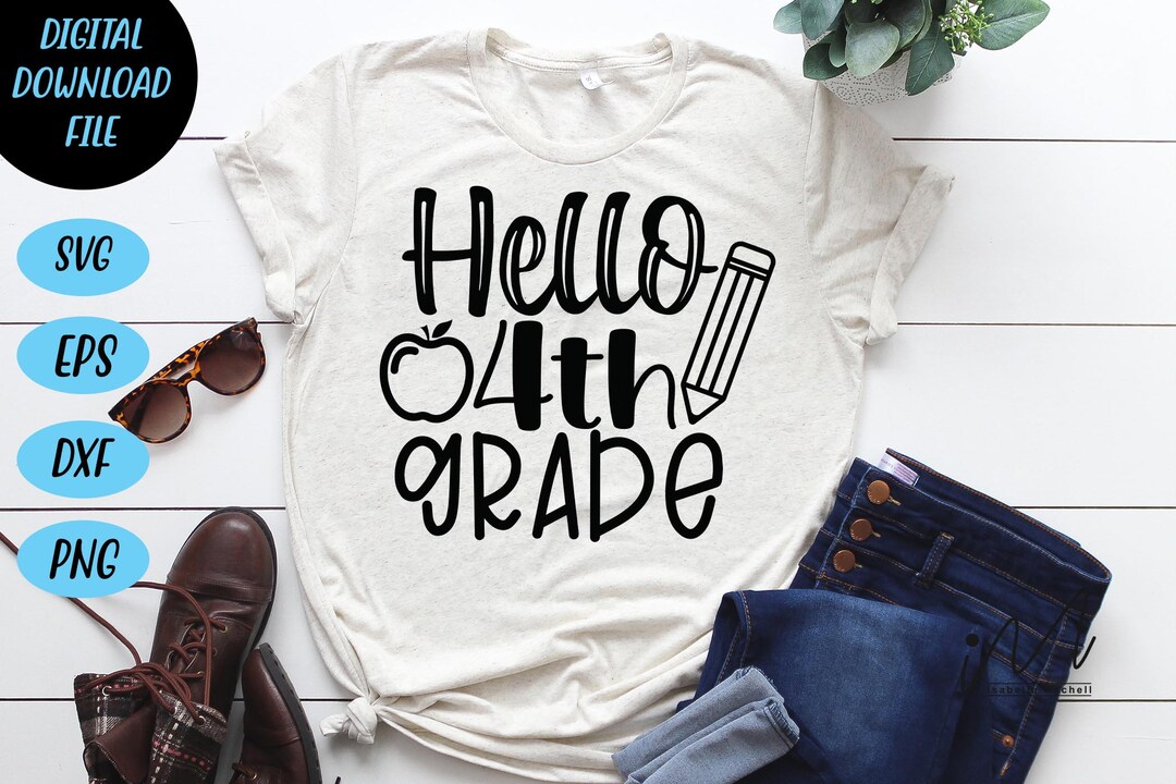 Hello 4th Grade Svg, Back to School Svg, 4th Grade T Shiet Svg, Hello ...