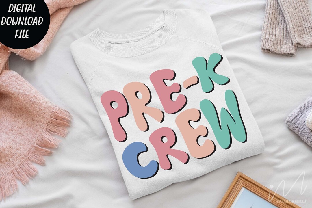 Pre-k Crew Svg, Pre-k T Shirt Svg, Pre-k Teacher T Shirt Svg,pre-k ...