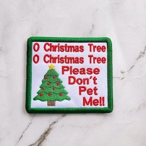 Ohh Christmas Tree Don't Pet Me Patch - Etsy
