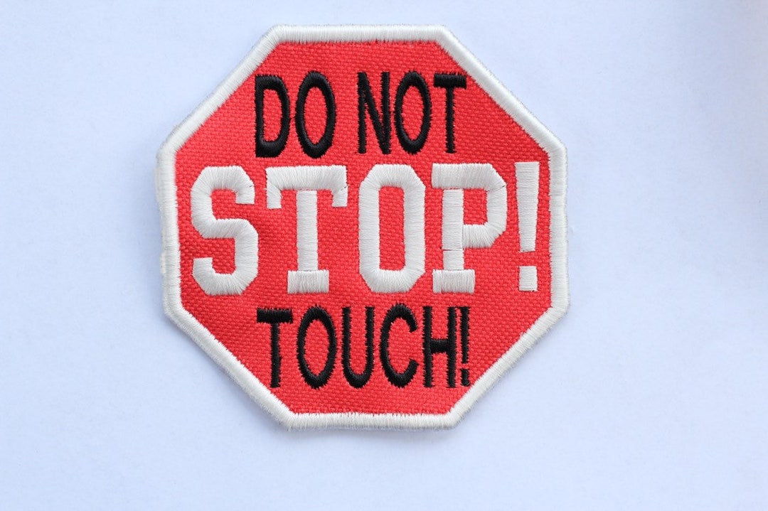 Stop Do Not Touch Patch - Etsy