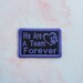 We Are A Team Forever Patch - Etsy