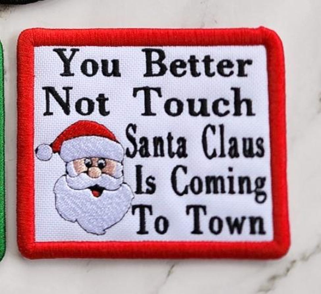 You Better Not Touch Christmas Patch - Etsy