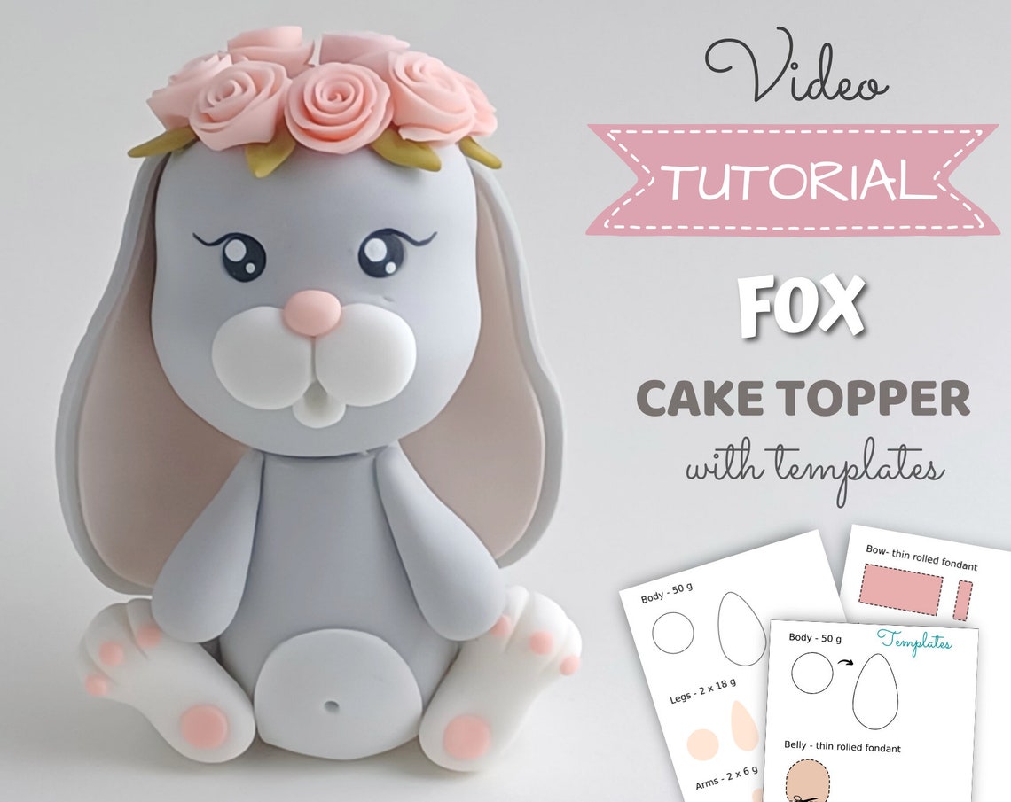 Fondant Bunny Cake Topper VIDEO Tutorial With Templates (woodland ...
