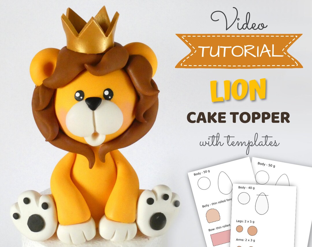 Lion Cake Topper VIDEO Tutorial With Templates - Etsy