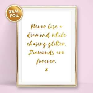 Never Lose a Diamond While Chasing Glitter Print - Motivational Wall ...